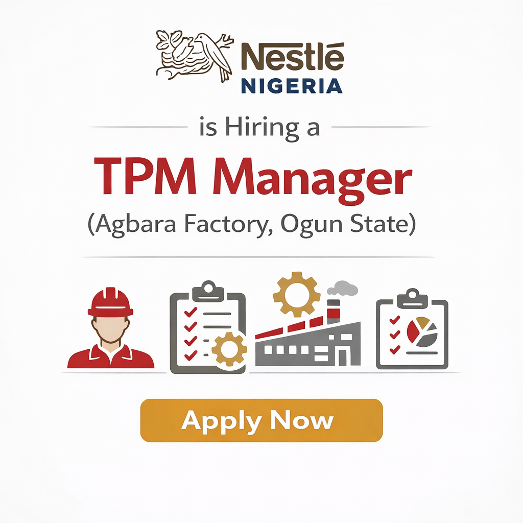 Factory TPM Manager Nestlé Nigeria Job Overview